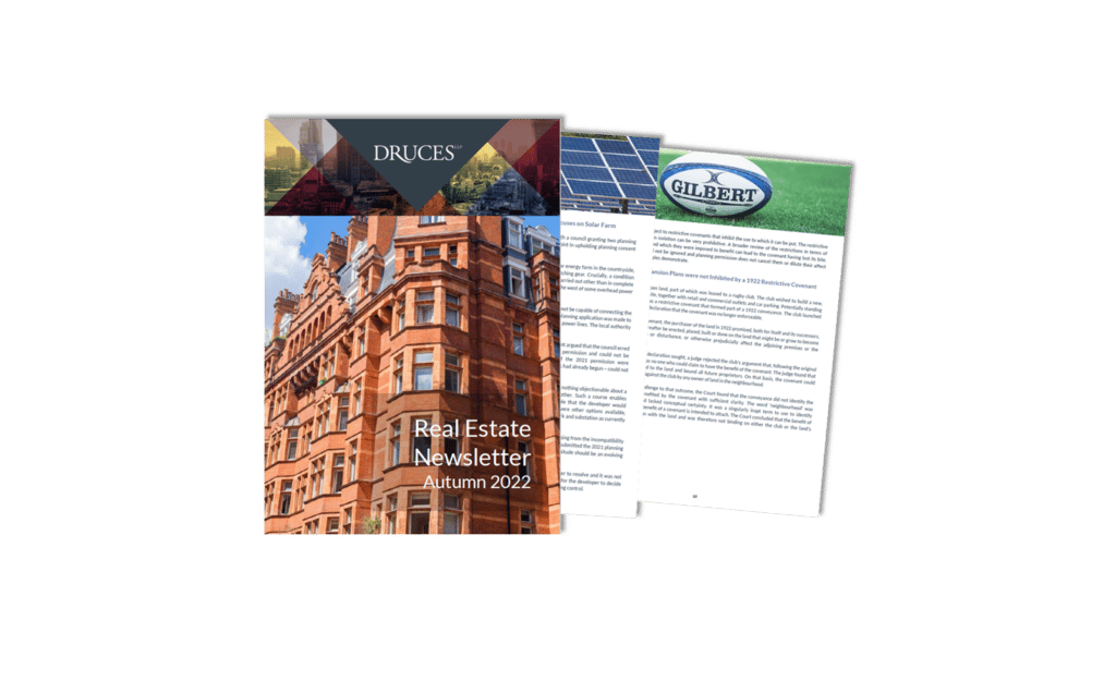 Real Estate Newsletter – Autumn 2022 - Druces LLP